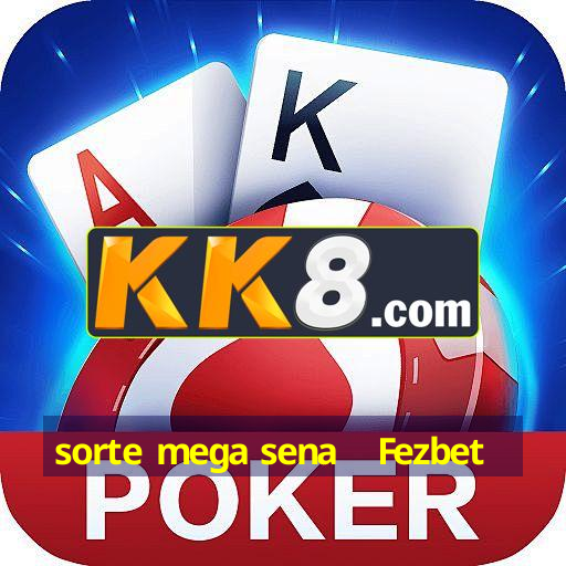 Sorte Mega Sena Fezbet Ios